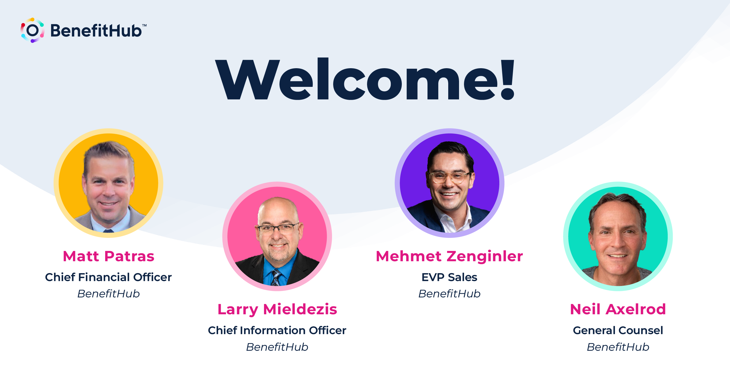 BenefitHub Bolsters Leadership Team with Executive Hires to Drive ...